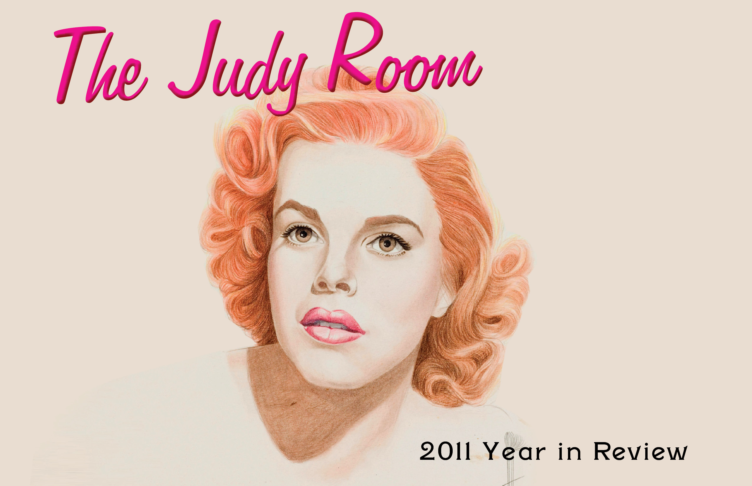 The Judy Room’s 2011 Year in Review – Judy Garland News & Events